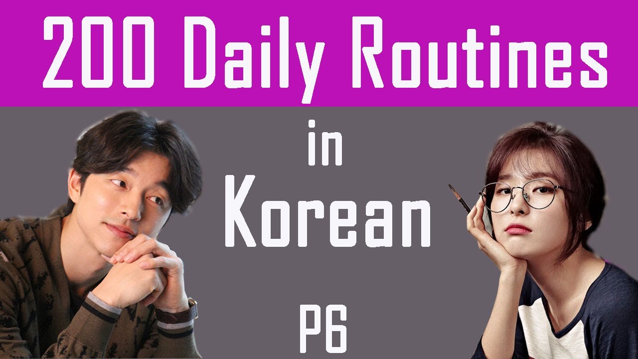 200 Daily Routines In Korean- Part 6- Hanging out - YouTube