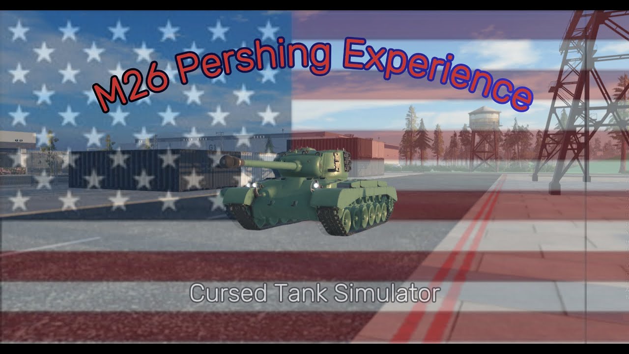M26 Pershing Experience | Cursed Tanmk Gaming | - YouTube