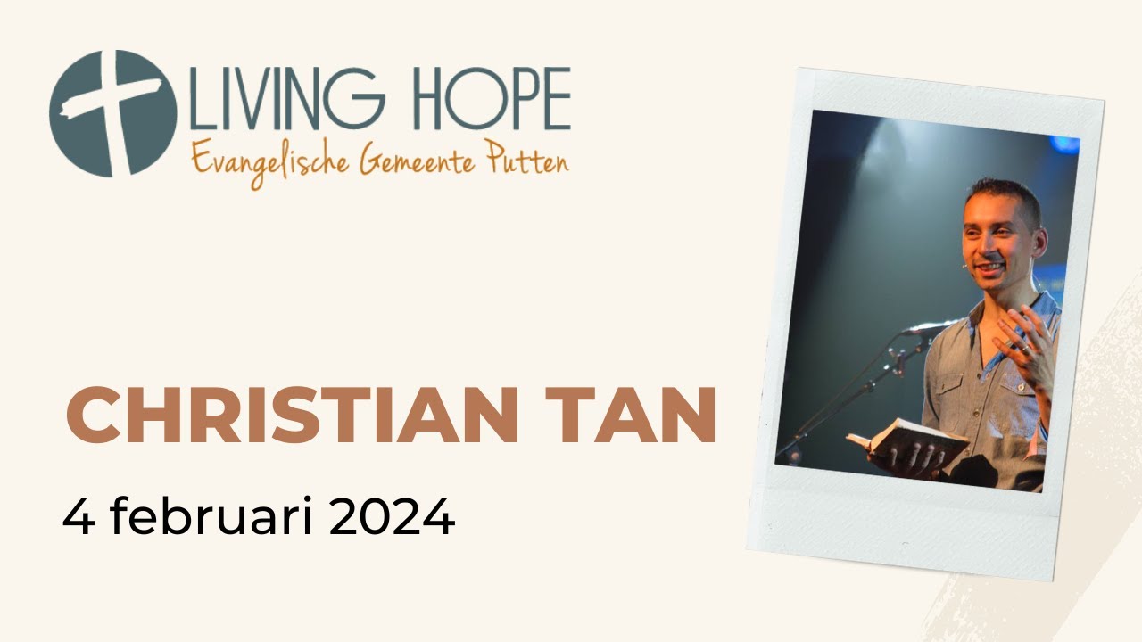 Christian Tan - Living Hope Putten - YouTube