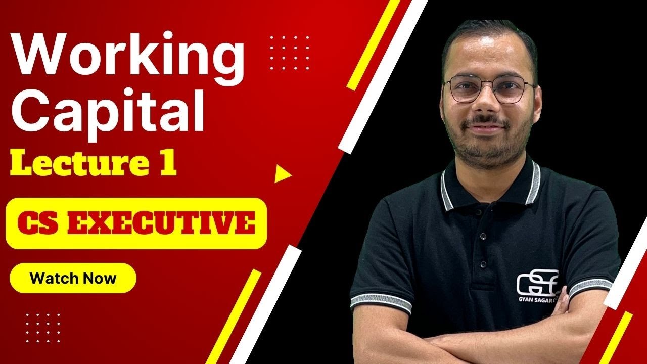 WORKING CAPITAL MANAGEMENT 1 |CS EXECUTIVES | ICSI | - YouTube
