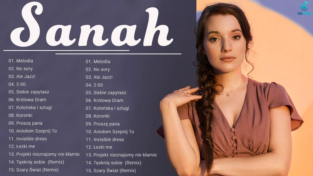 SANAH Popularne Piosenki 🎀 SANAH Najlepsze Hity 🎀 SANAH Popularne ...