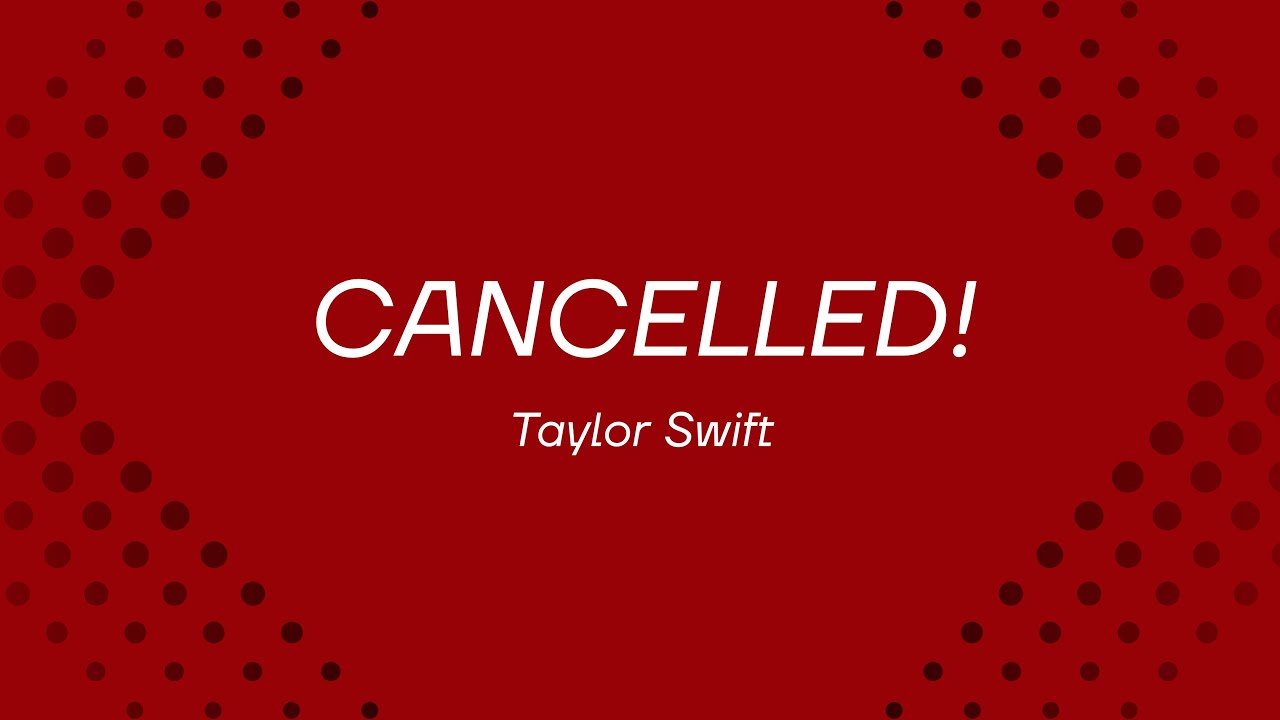 Cancelled! - Taylor Swift (Lyrics) - YouTube