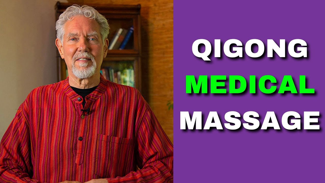 Medical Massage Qigong with Dr Roger Jahnke - YouTube
