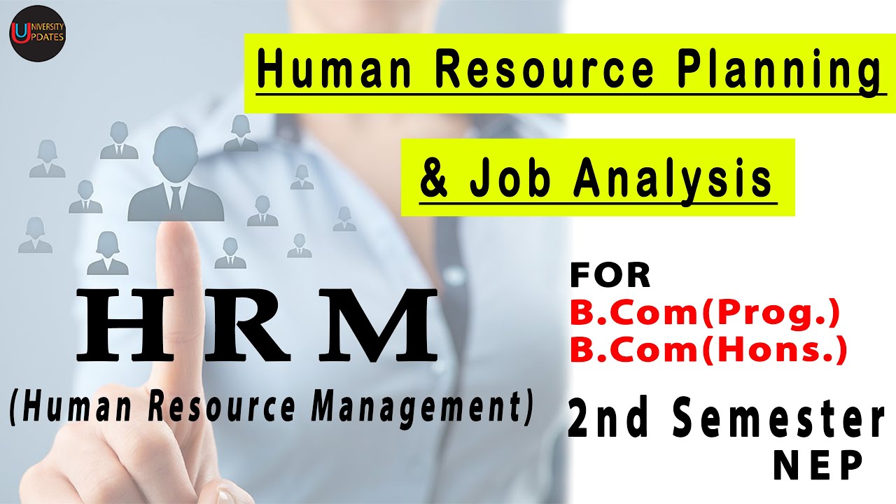 Human Resource Planning | HRM | Job Analysis | DU SOL | 2nd Semester ...