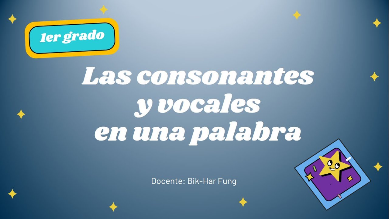 Consonantes Y Vocales