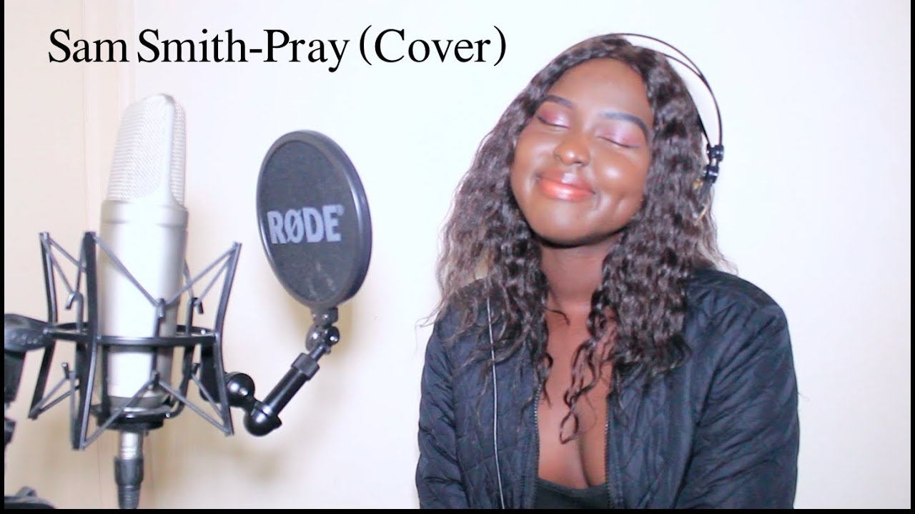 Sam Smith Pray Cover Youtube 1758
