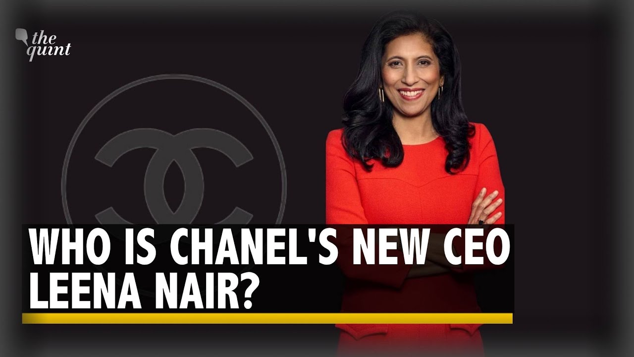 From Kolhapur to Top Boss at Chanel: Indian-Born Leena Nair's Career ...