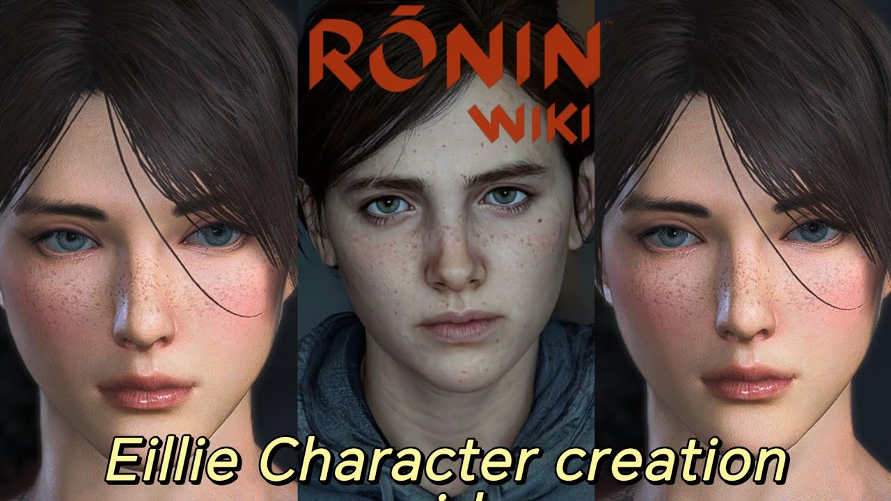 Rise of the Ronin Eillie the last of us Character creation guide - YouTube