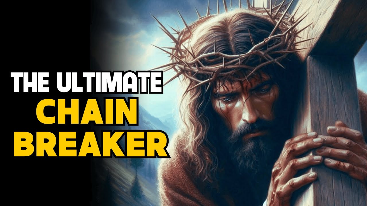 The Ultimate Chain Breaker: Breaking Every Bone and Setting You Free ...