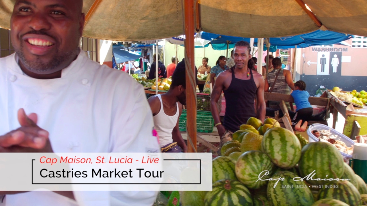 Cap Maison St. Lucia - LIVE Series - Castries Market Tour - YouTube