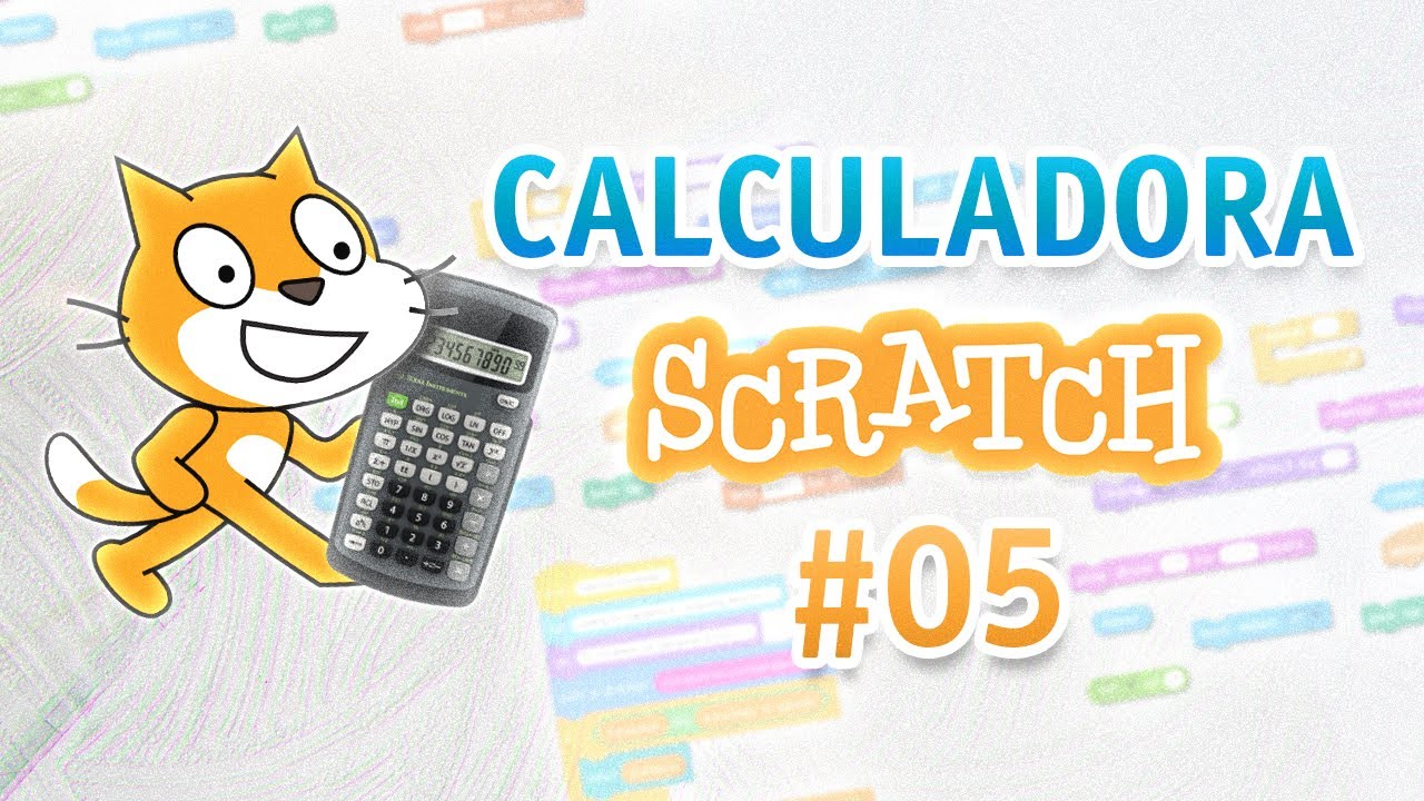Como fazer uma Calculadora | Curso de Scratch #05 - YouTube