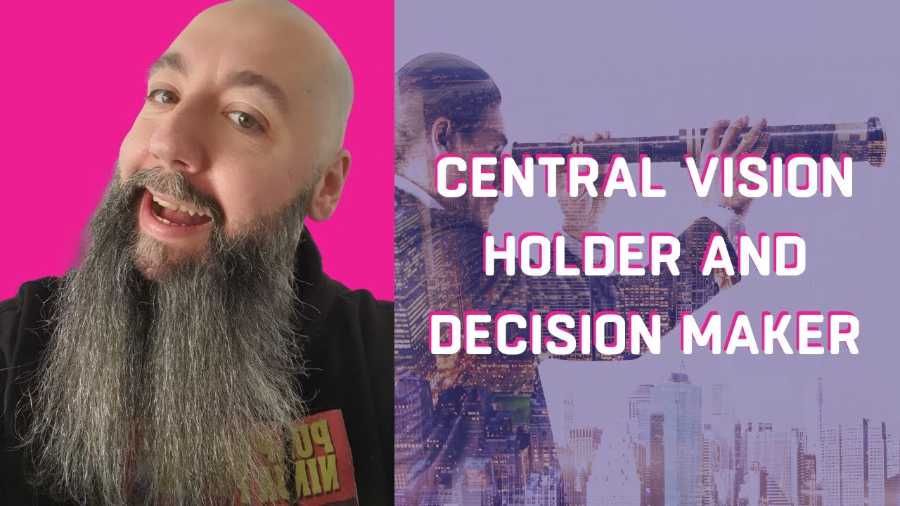 The Importance of a Central Vision Holder and Decision Maker - YouTube