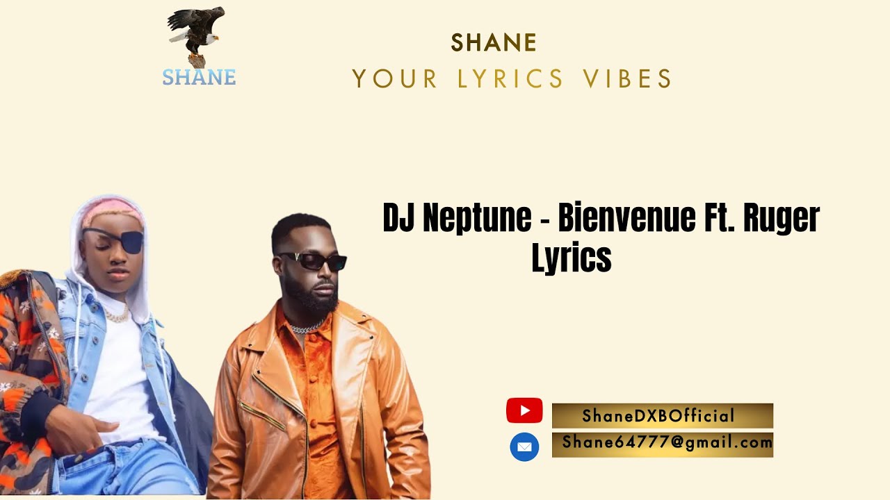 DJ Neptune – Bienvenue Ft Ruger Lyrics//please subscribe - YouTube