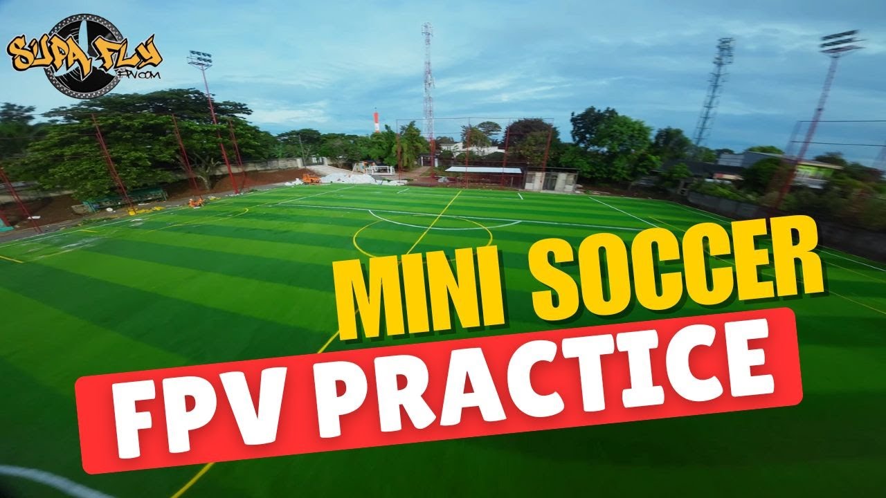Mini Soccer - FPV Practice - YouTube