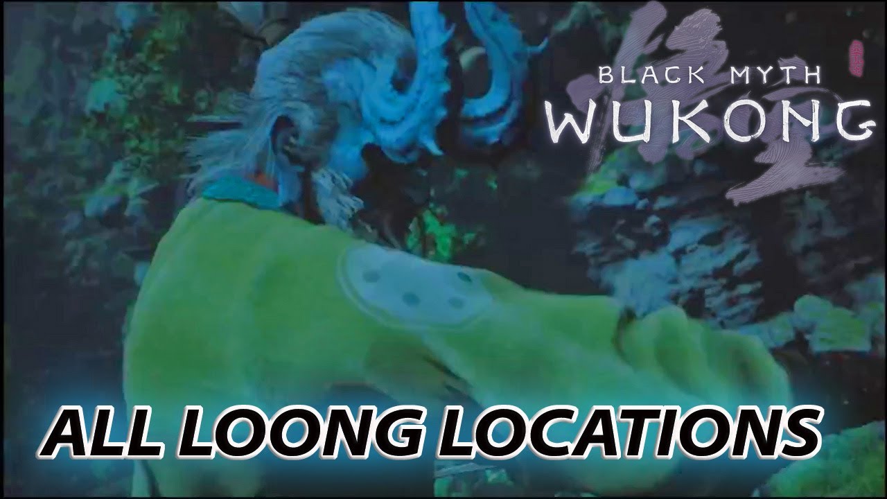 LOONG QUEST ALL LOCATIONS-BLACK MYTH WUKONG - YouTube
