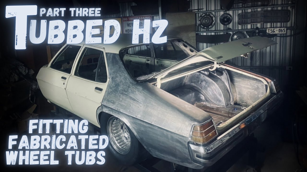 Tubbing a HZ Holden: Part 3 - Fitting Fabricated Wheel Tubs - The Resto ...