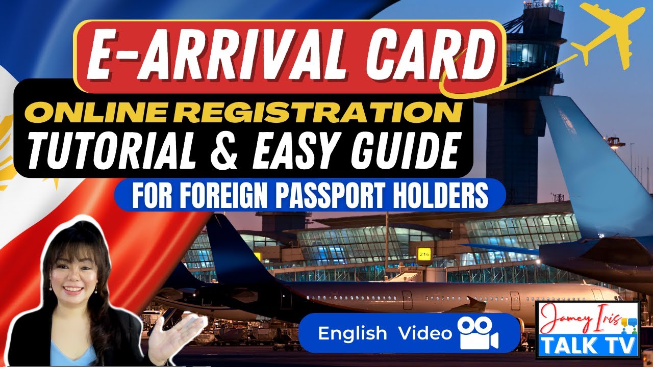 E Arrival Card Online Registration for Foreign Passport Holders | Foreigners & Former Filipinos ...