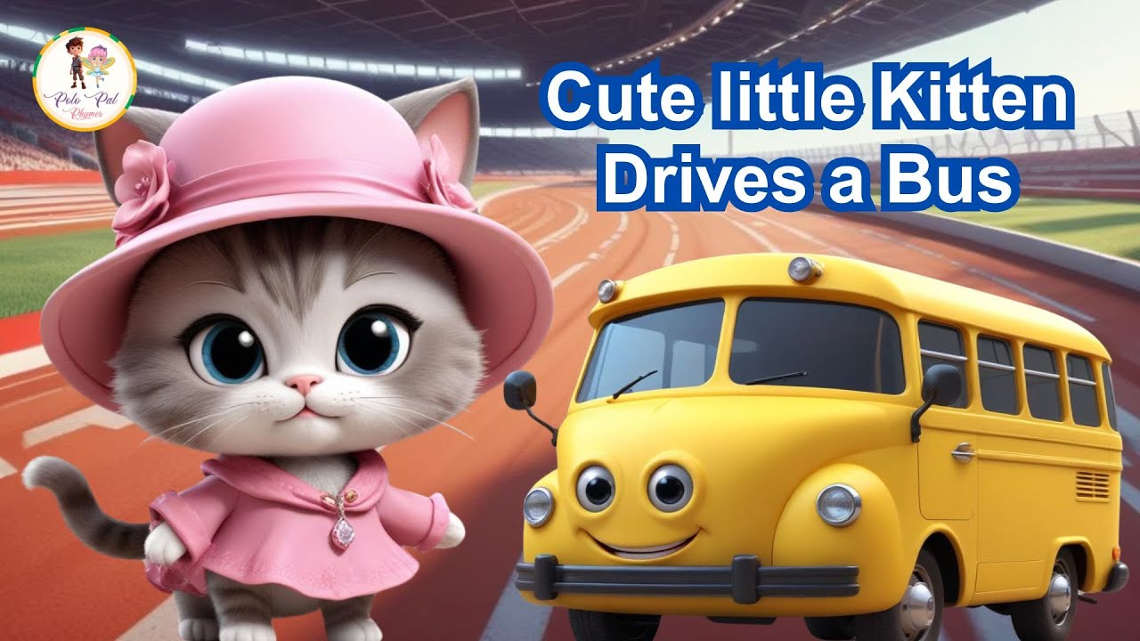 Watch Adorable Kitten Drive a Bus! | Fun Nursery Rhyme by Polo Pal ...