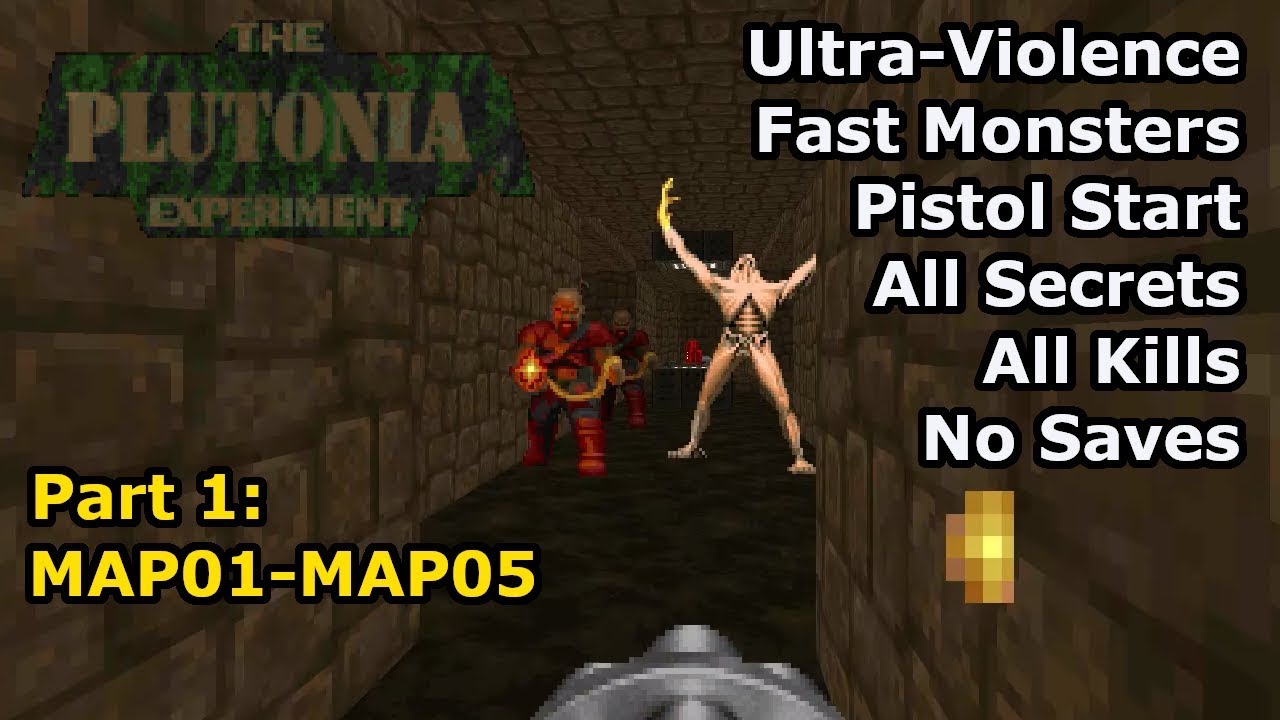 The Plutonia Experiment - Part 1: MAP01-MAP05 (Fast Ultra-Violence 100% ...