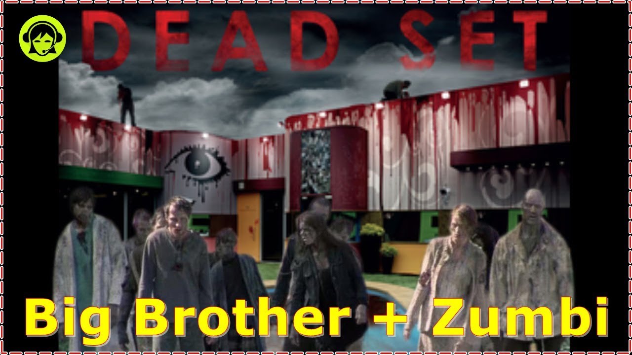 Dead Set: Big Brother + Zumbi (e outras dicas de séries sobre o gênero ...