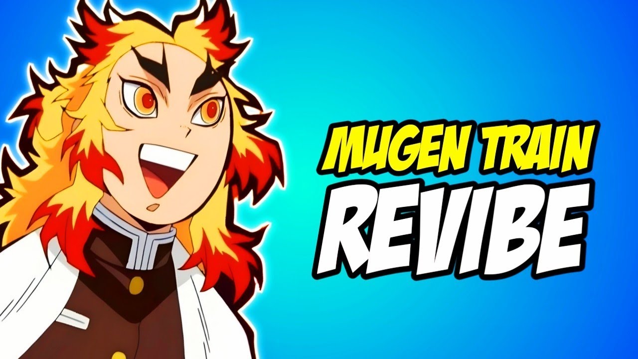 Demon Slayer : Mugen Train - Revibe By Dikz - YouTube