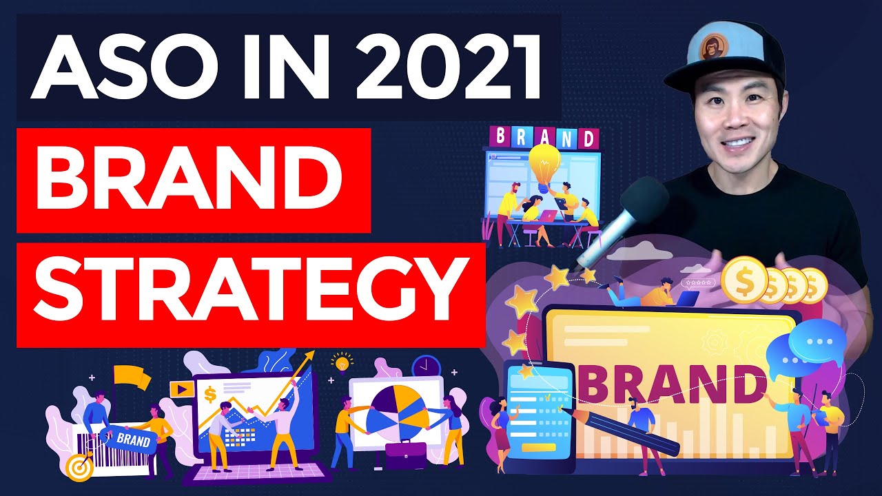 App Store Optimization in 2021 - Brand Strategy (Part 4/6) - YouTube