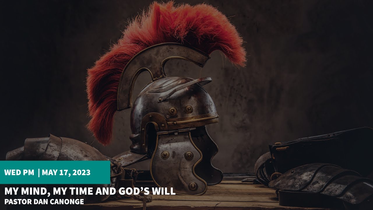 SERMON: MY MIND, MY TIME AND GOD'S WILL - YouTube