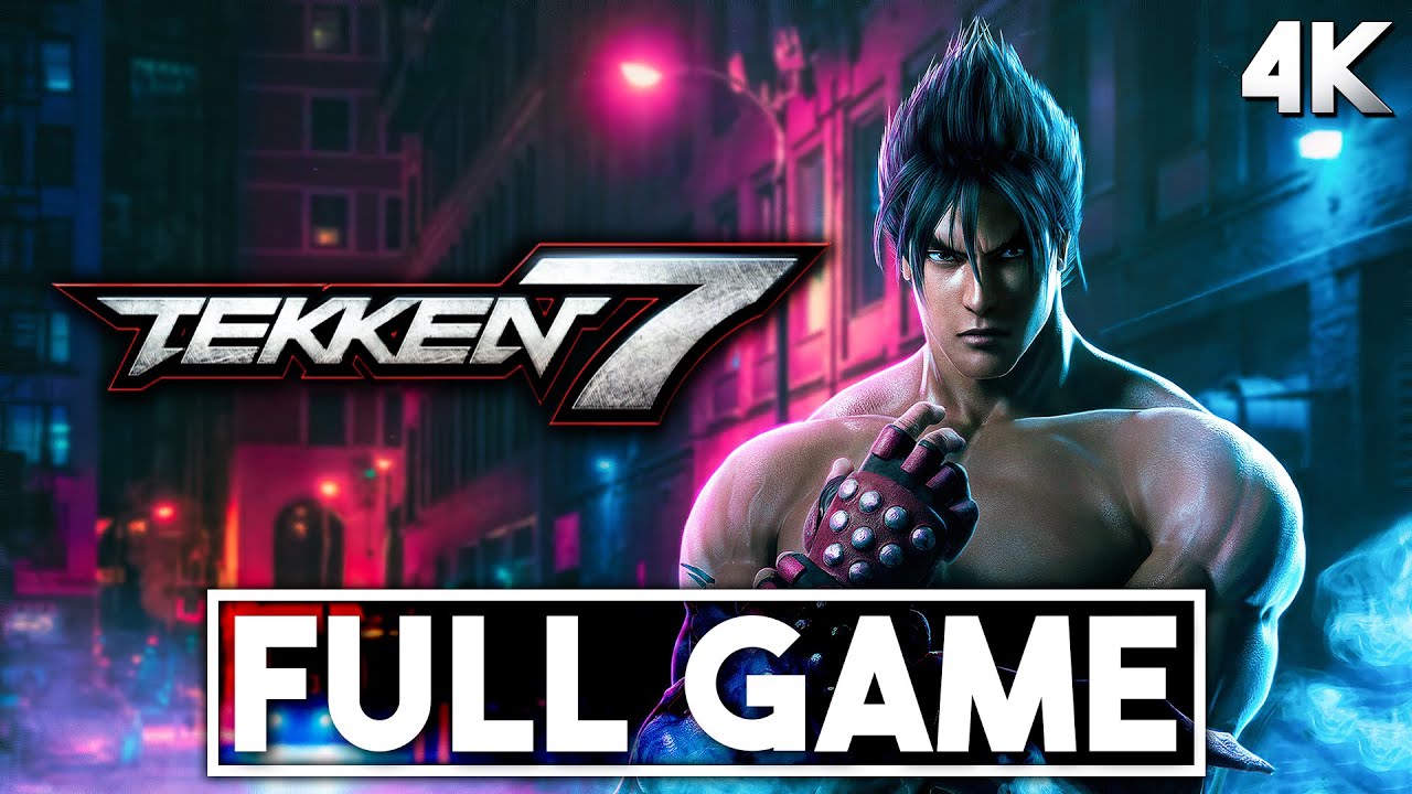 TEKKEN 7 Gameplay Walkthrough FULL GAME (4K 60FPS) - No Commentary ...