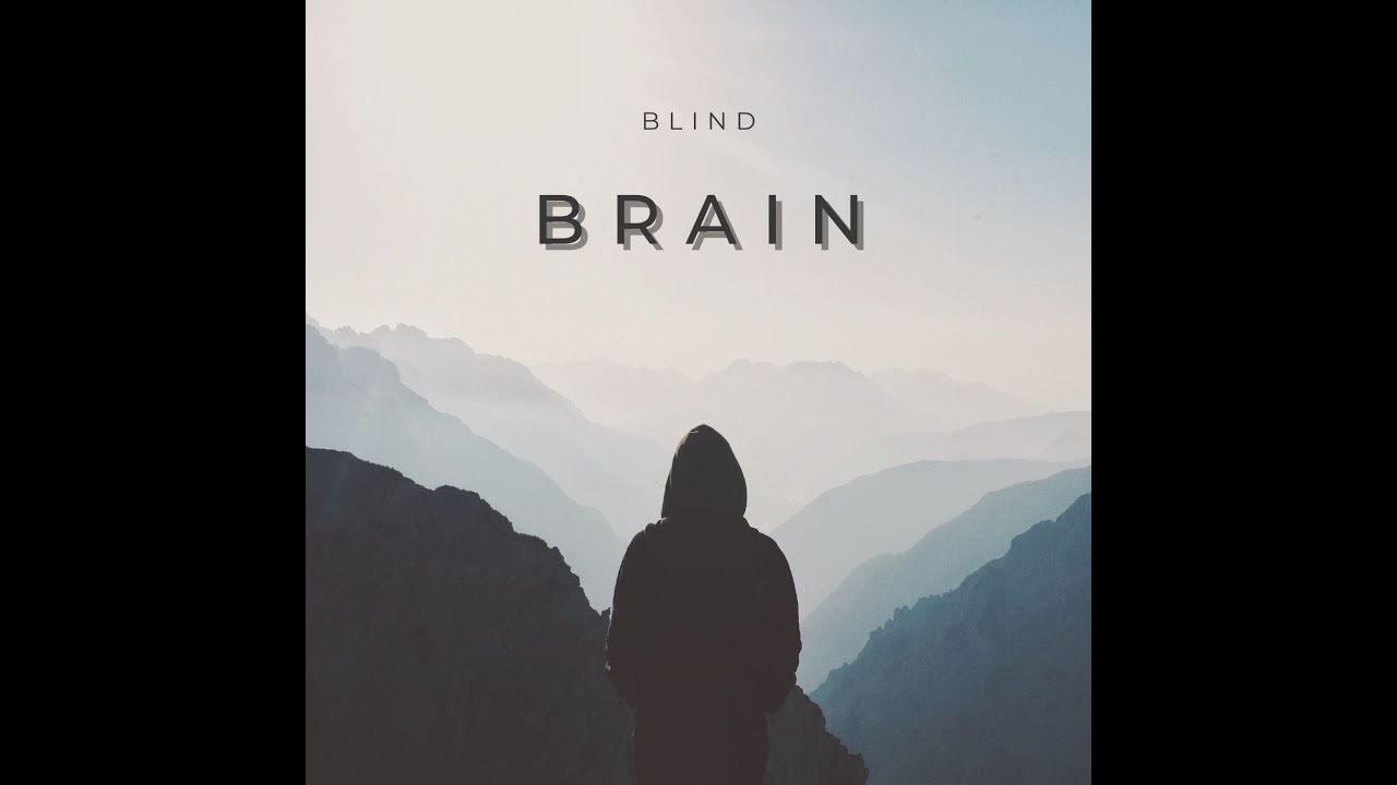 Blind - Brain (Official Lyrics Video) - YouTube