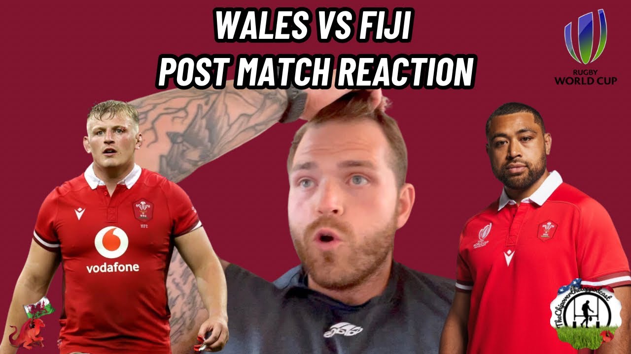 Wales v Fiji - Immediate Post Match Reaction!! RWC2023! - YouTube