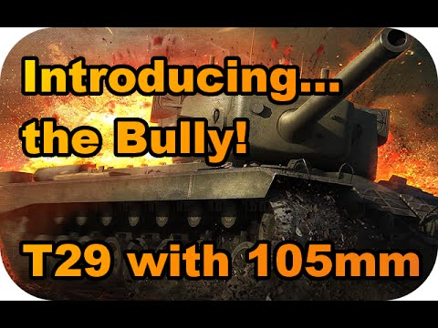 Introducing the Bully! (T29 with 105mm) (World of Tanks Xbox1/PS4 ...