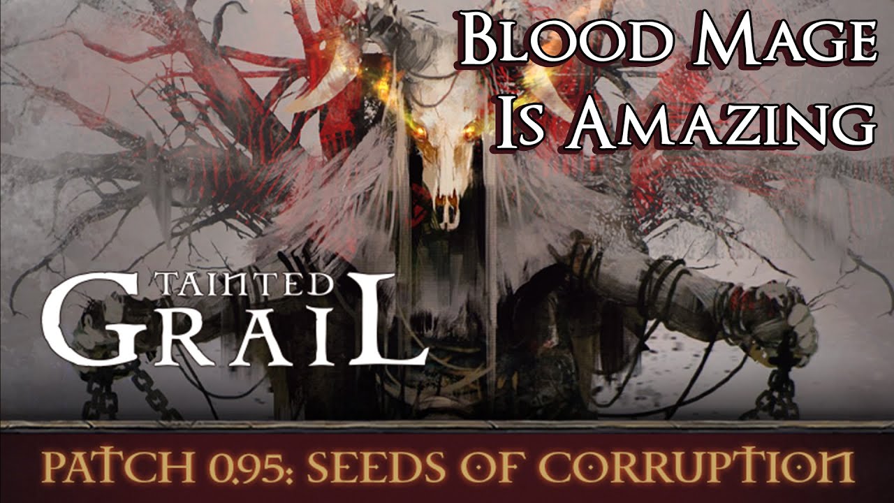 Tainted Grail - Seeds of Corruption - Major Game Changes! - YouTube