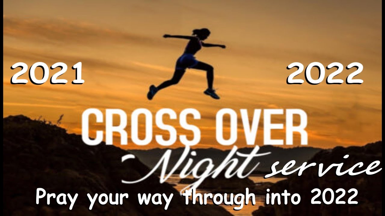 LIVE STREAM OF THE CROSS OVER NIGHT SERVICE @10:00p.m - YouTube