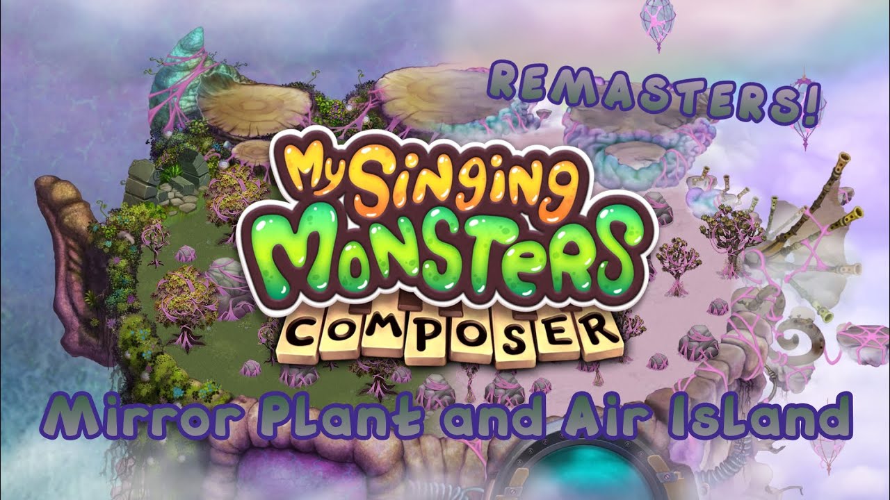 MSM Composer | Mirror Plant and Air Island Remasters | Mirror Islands ...
