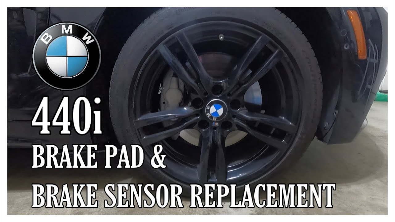 BMW 440i Brake Pads & Brake Sensor (DIY) - YouTube