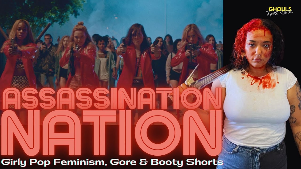 Assassination Nation: Girly Pop Feminism, Gore, & Booty Shorts - YouTube