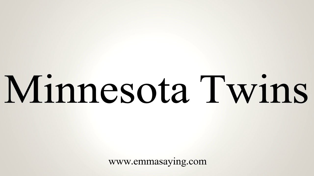 How to Pronounce Minnesota Twins - YouTube