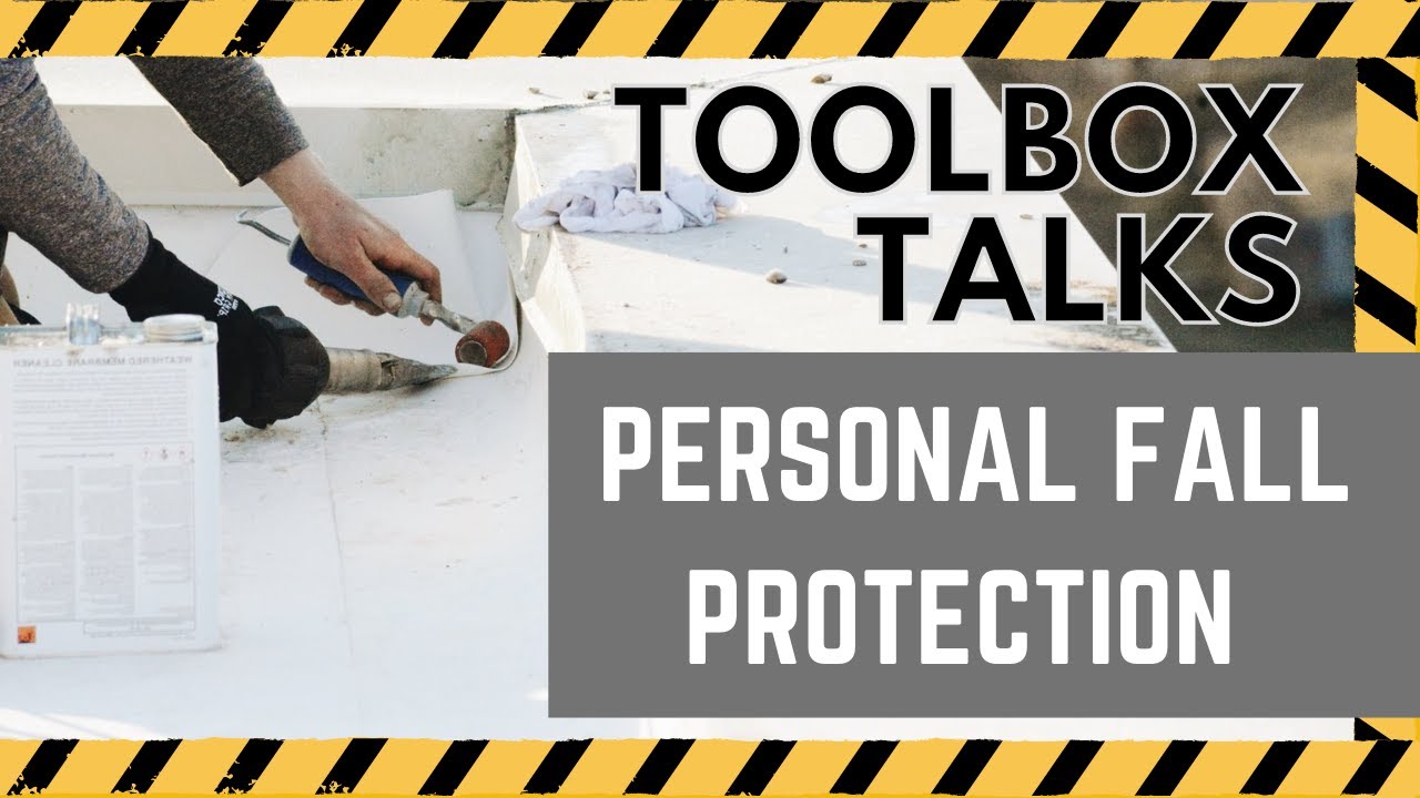 Toolbox Talks - Personal Fall Protection - YouTube