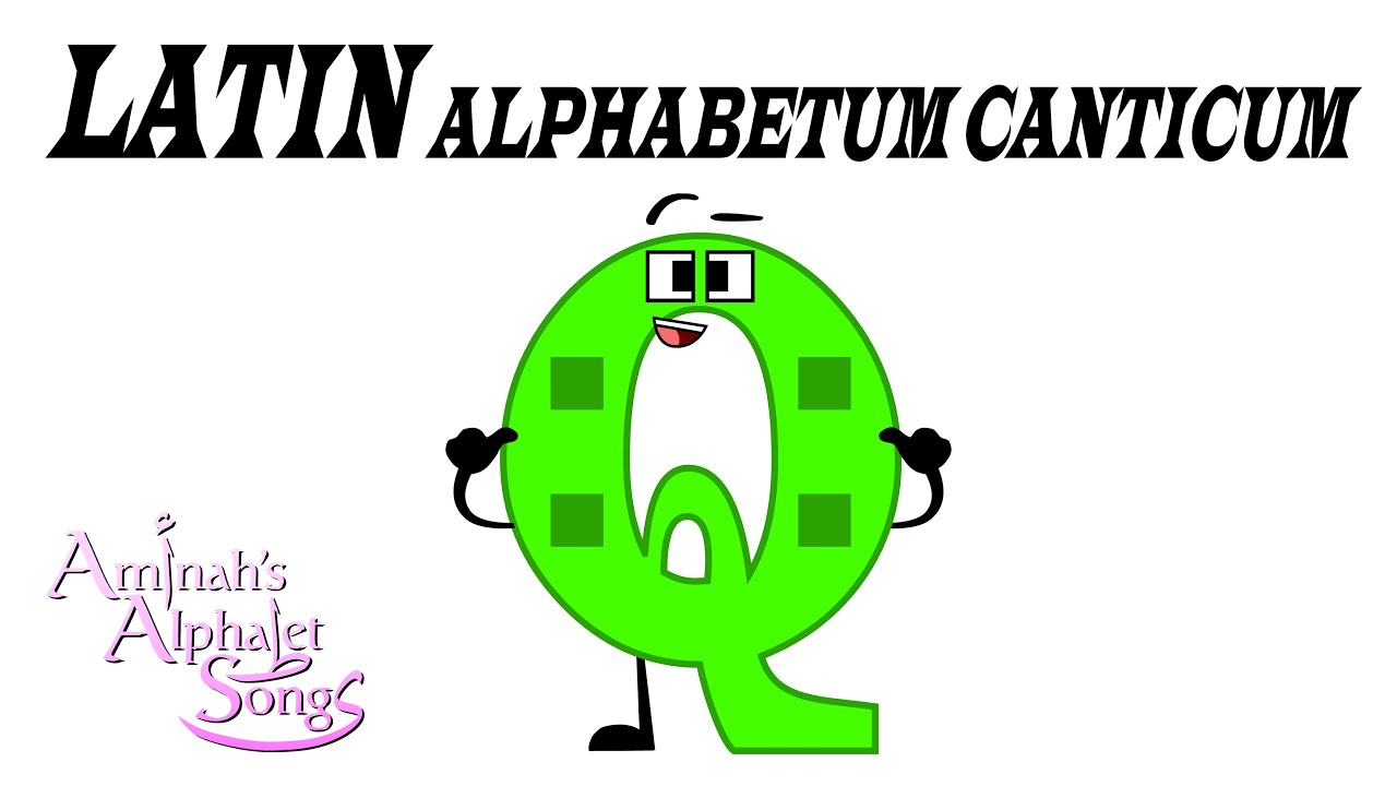 Latin Alphabet Song / Latin Alphabetum Canticum - YouTube