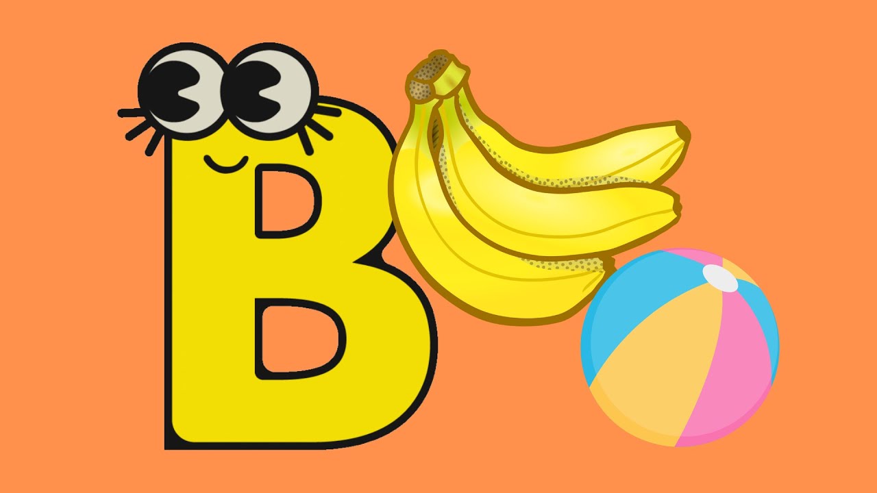 the letter B |banana , ball , book , bear - YouTube
