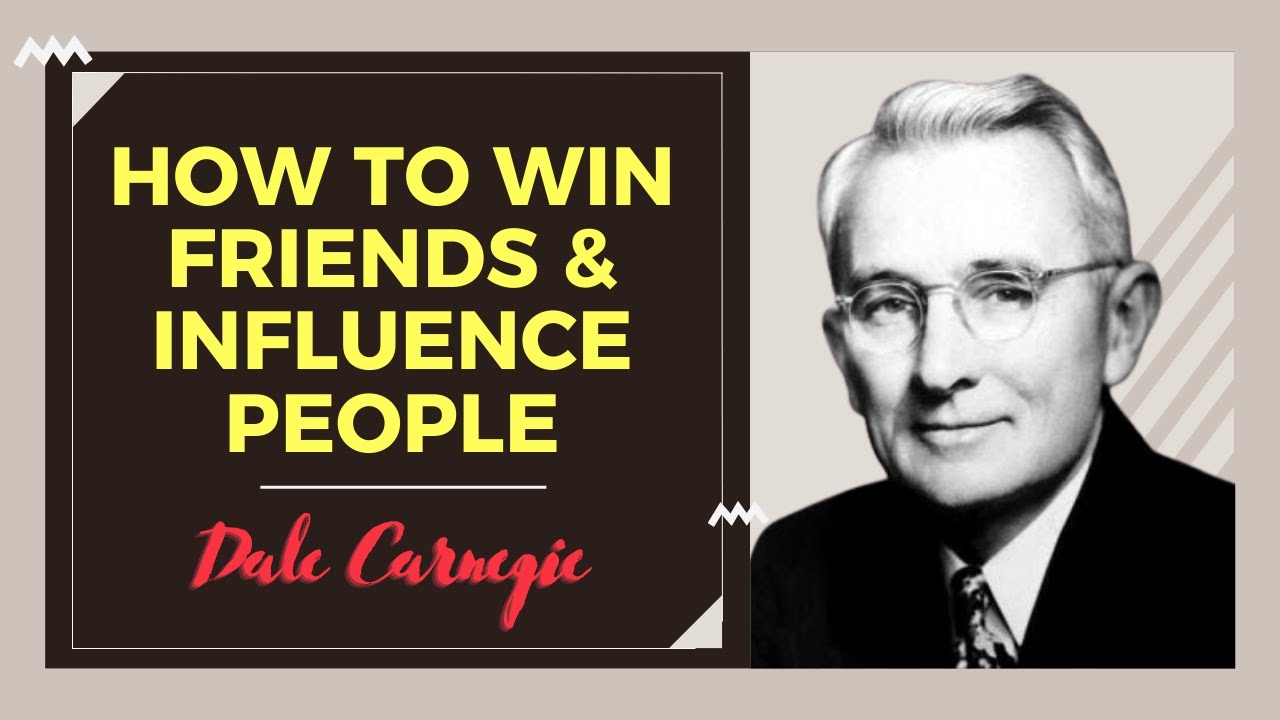 How to Win Friends and Influence People || Dale Carnegie - YouTube