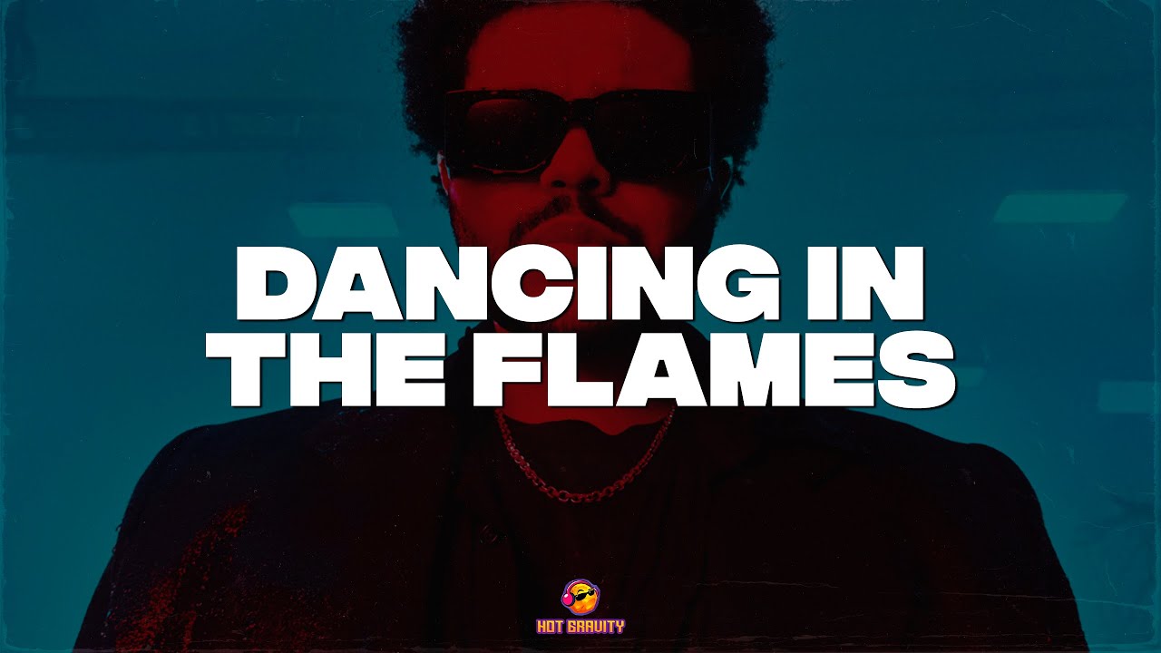 The Weeknd - Dancing In The Flames (Lyrics) - YouTube