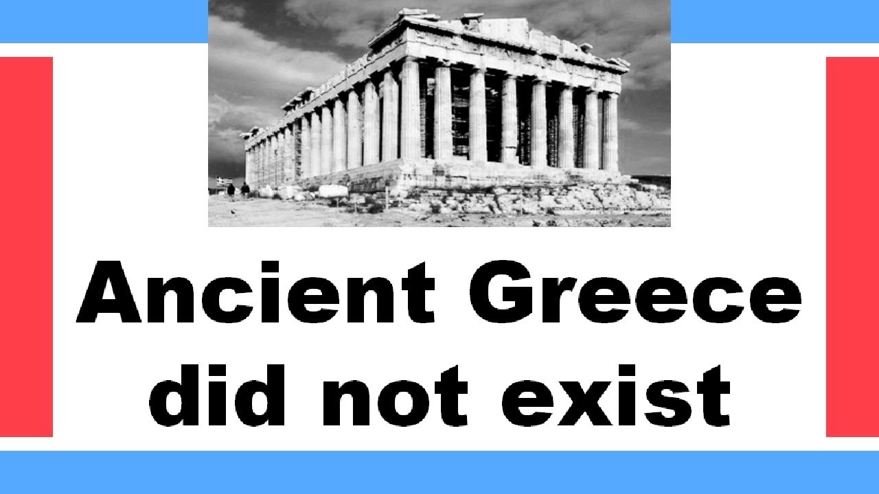 Ancient Greece did not Exist - David Ewing Jr (Xirtus) - YouTube