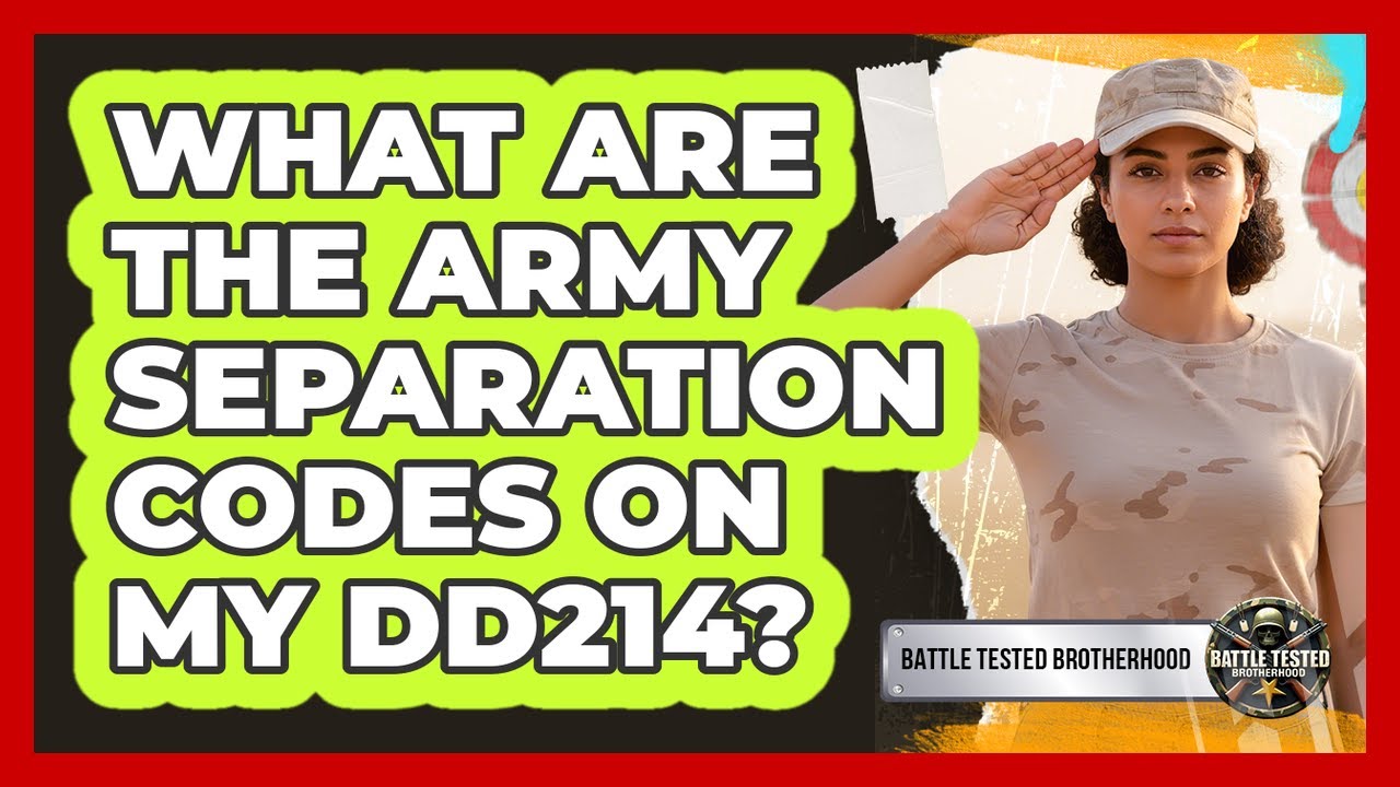 What Are The Army Separation Codes On My DD214? - YouTube