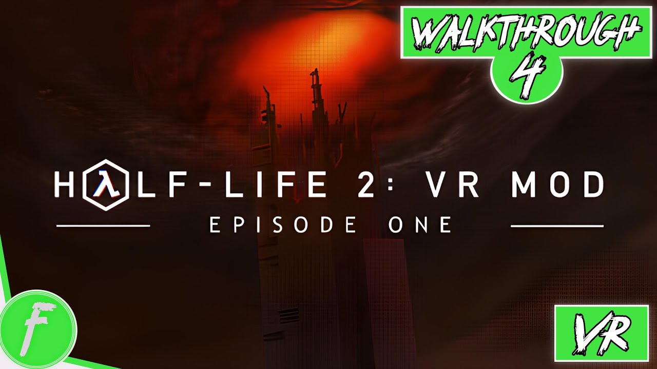 Half-Life 2 VR Mod Episode One FULL WALKTHROUGH Gameplay HD (PC) | NO ...