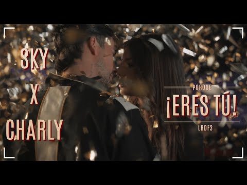 LETRA | Porque eres tú | La Reina del Flow 3 (Sky x Charly)