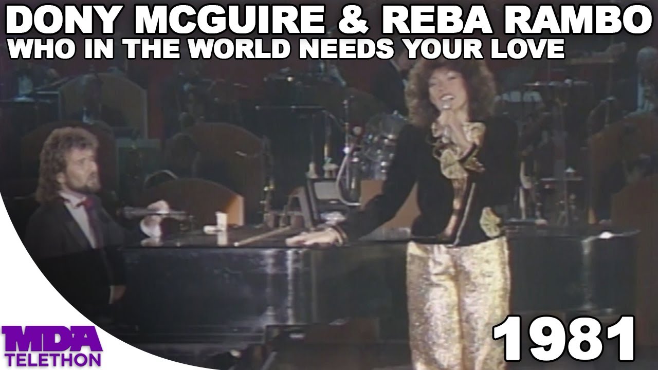 Dony McGuire & Reba Rambo - Who In The World Needs Your Love | 1981 ...