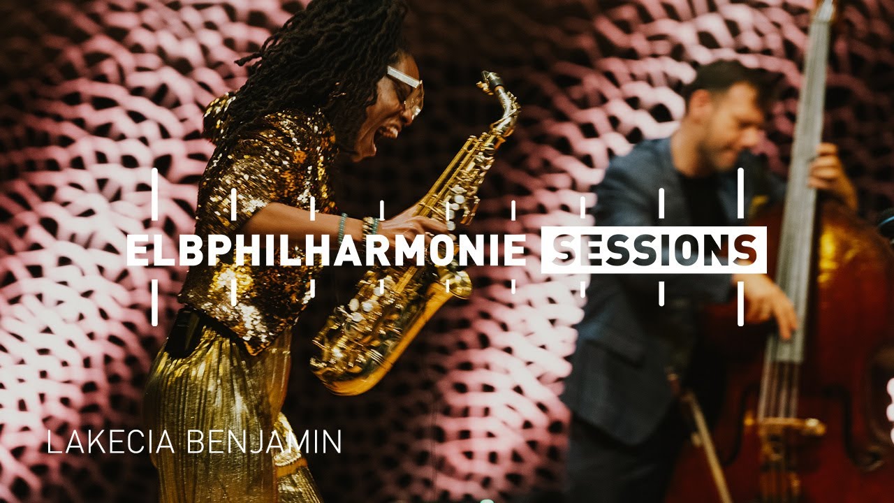 Elbphilharmonie Sessions | Lakecia Benjamin – »New Mornings« - YouTube