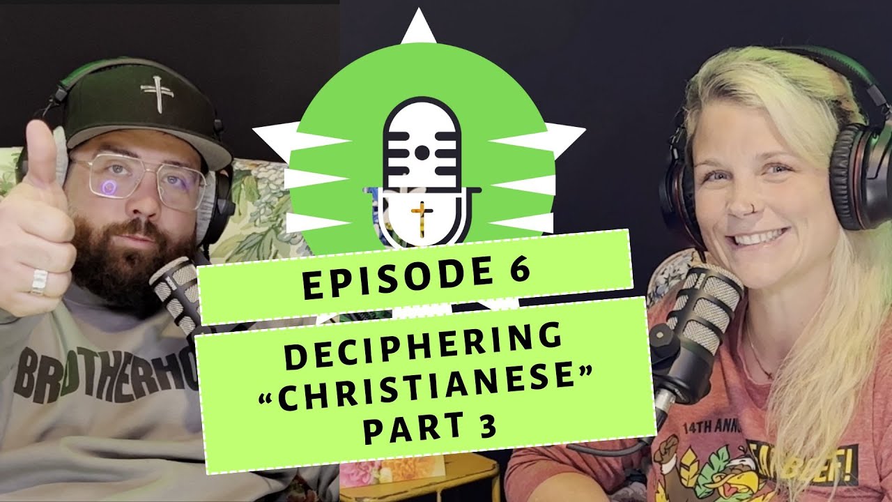Ch3 Ep 6 Deciphering Christianese Part 3 Complete - YouTube