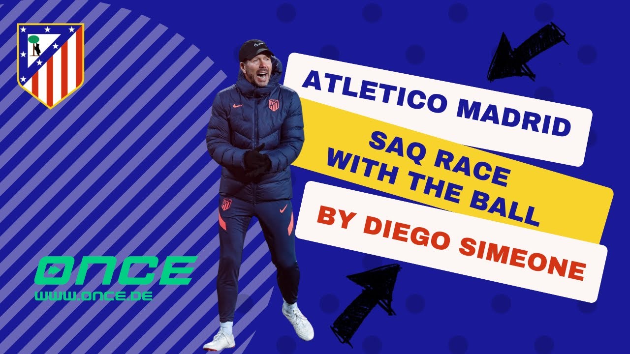 Atletico Madrid - SAQ race with the ball by Diego Simeone - YouTube